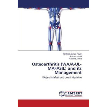 Osteoarthritis (Waja-UL-Mafasil) and Its Managem