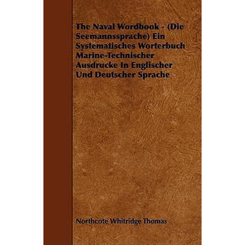 The Naval Wordbook - (Die Seemannssprache) Ein