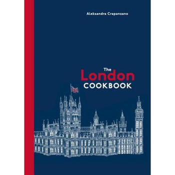 The London Cookbook: Recipes from the Restau...