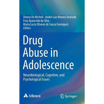 Drug Abuse in Adolescence: Neurobiological, Cog