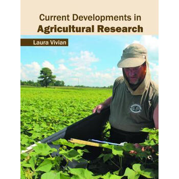 Current Developments in Agricultural Research