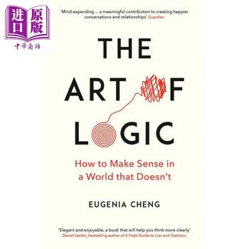 The Art of Logic 英文原版 逻辑的艺术 Eugenia Cheng
