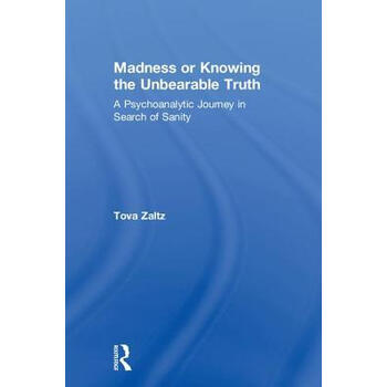 Madness or Knowing the Unbearable Truth: A Psyc