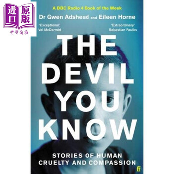 The Devil You Know Stories of Human Cruelty and Compassion 英文原版 Gwen Adshead Eileen Horne