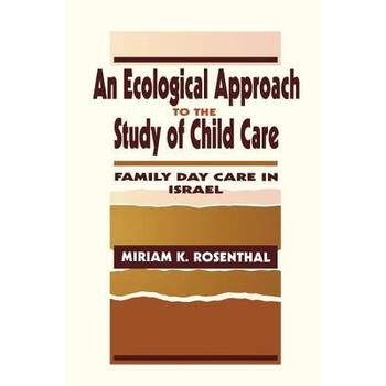 An Ecological Approach to the Study of Child Ca