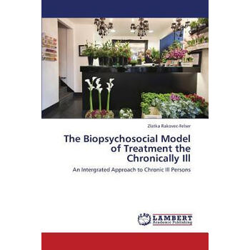 The Biopsychosocial Model of Treatment the Chro