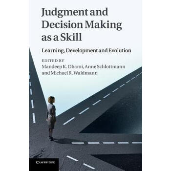 Judgment and Decision Making as a Skill: Learni