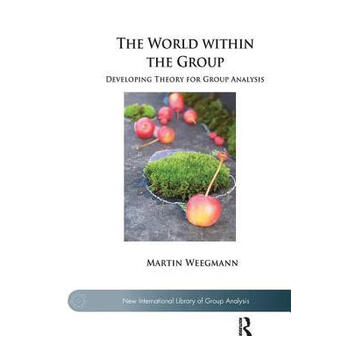 The World Within the Group: Developing Theory f