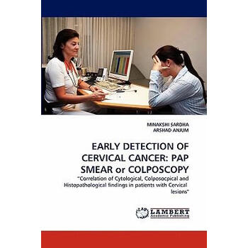Early Detection of Cervical Cancer: Pap Smear or