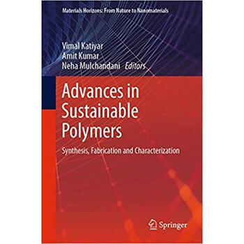 Advances in Sustainable Polymers: Synthesis, Fab