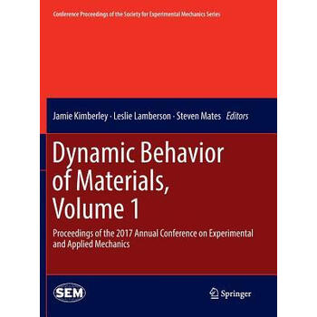 Dynamic Behavior of Materials, Volume 1: Procee