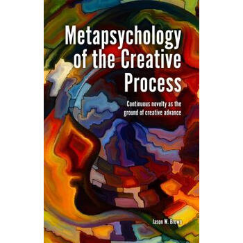 Metapsychology of the Creative Process: Continu