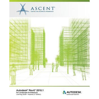 Autodesk Revit 2018.1 for Landscape Architecture