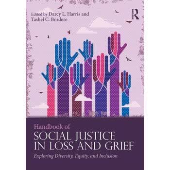 Handbook of Social Justice in Loss and Grief: E