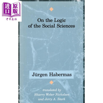 On the Logic of the Social Sciences Jurgen Haberma