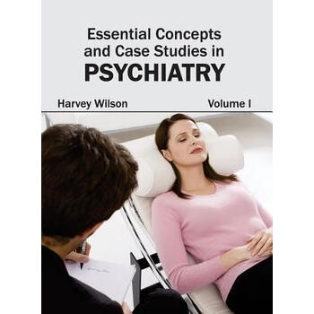 Essential Concepts and Case Studies in Psychiat