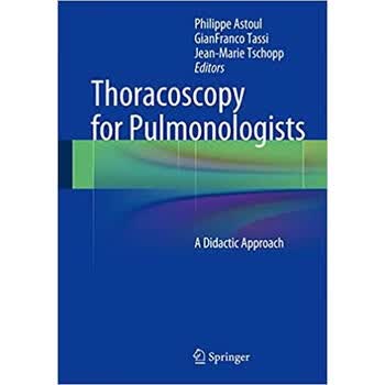 Thoracoscopy for Pulmonologists: A Didactic Appr