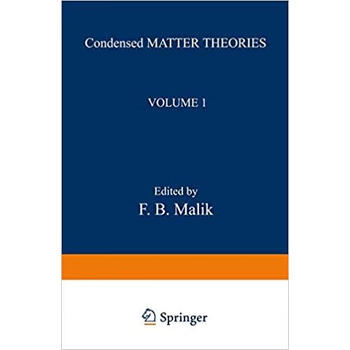 Condensed Matter Theories: Volume 1