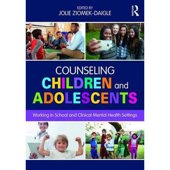 Counseling Children and Adolescents: Working in