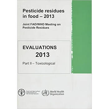 Pesticide Residues in Food: Toxicological Evalua