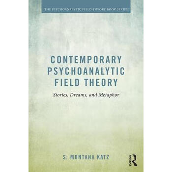 Contemporary Psychoanalytic Field Theory: Stori