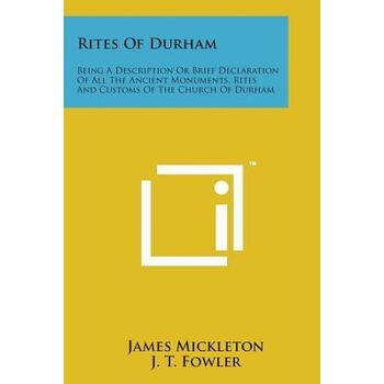 Rites of Durham: Being a Description or Brief D