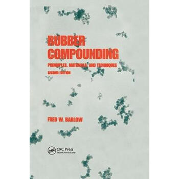 Rubber Compounding: Principles: Materials, and T