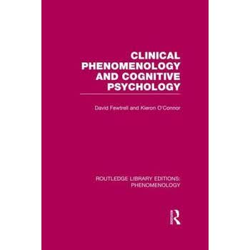 Clinical Phenomenology and Cognitive Psychology