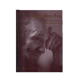 ThecastroeraexperiencesofaChineseambassadortocuba卡