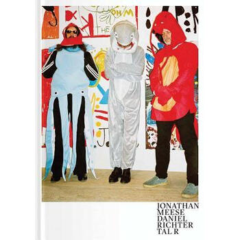 Jonathan Meese, Daniel Richter, Tal R: The Men 