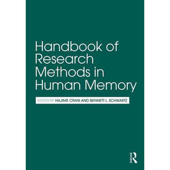 Handbook of Research Methods in Human Memory