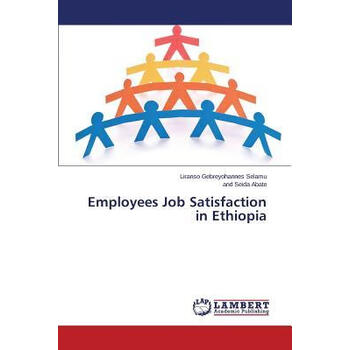 Employees Job Satisfaction in Ethiopia