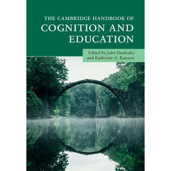 The Cambridge Handbook of Cognition and Educati