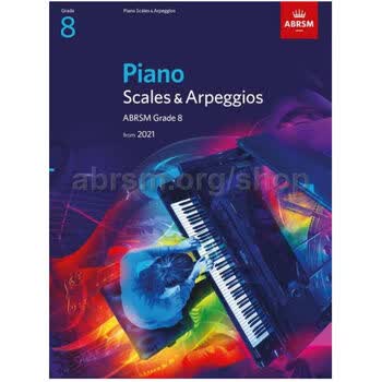 英皇考级钢琴音阶与琶音八级 Piano Scales and Arpeggios from 2021