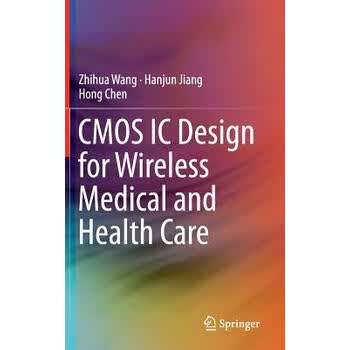 CMOS IC Design for Wireless Medical and Health C