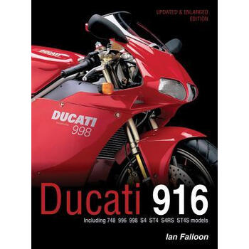 Ducati 916: Updated & Enlarged Edition - Includi