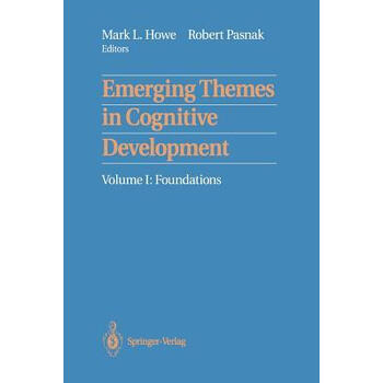 Emerging Themes in Cognitive Development: Volum