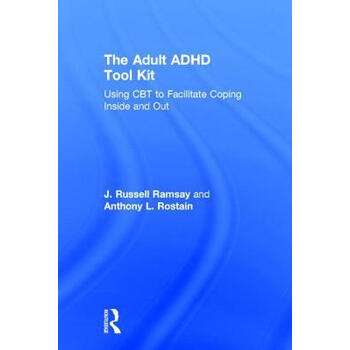 The Adult ADHD Tool Kit: Using CBT to Facilitat