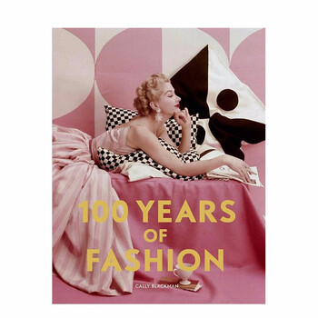 100年时尚历史100 Years of Fashion 女性时装转变发展时尚服装设计