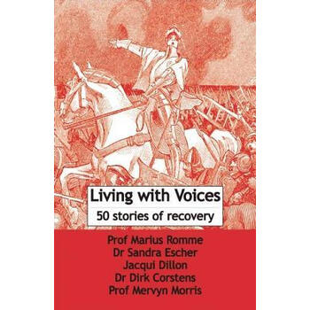 Living with Voices: 50 Stories of Recovery