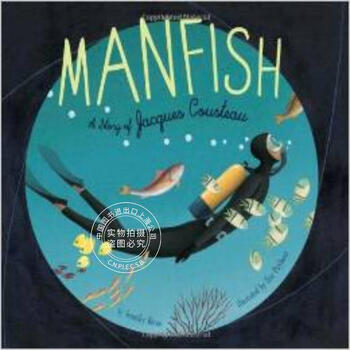 人鱼：雅克·库斯托的故事 英文原版 MANFISH STORY 0-5岁 儿童读物