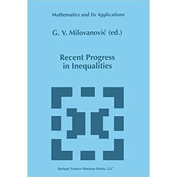 Recent Progress in Inequalities