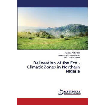 Delineation of the Eco - Climatic Zones in Nort
