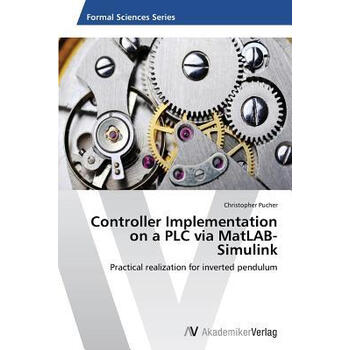 Controller Implementation on a Plc Via MATLAB-Si