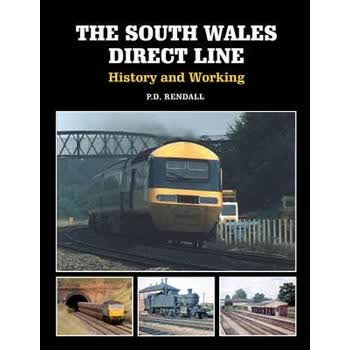 The South Wales Direct Line: History and Working