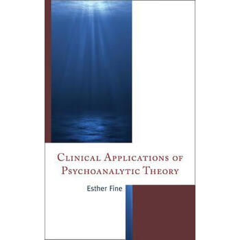 Clinical Applications of Psychoanalytic Theory