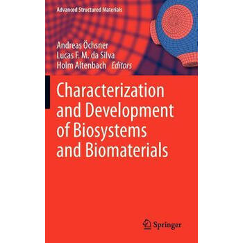 Characterization and Development of Biosystems a