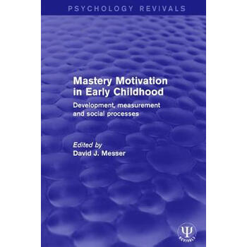 Mastery Motivation in Early Childhood: Developm