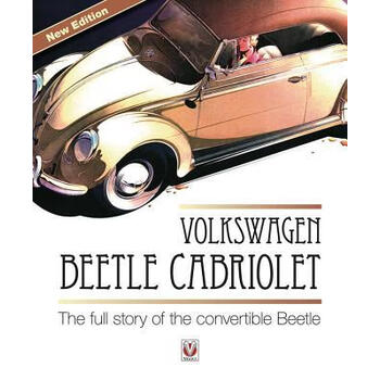 Volkswagen Beetle Cabriolet: The Full Story of t