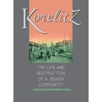 Korelitz - The Life and Destruction of a Jewish